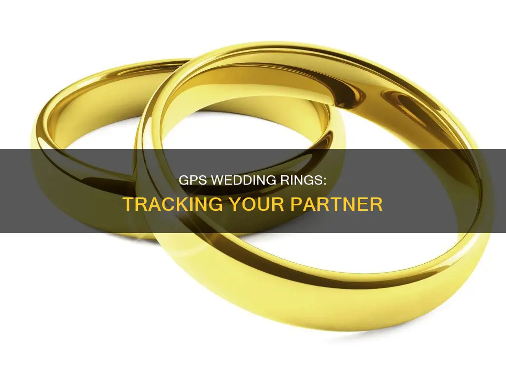 Gps Wedding Rings: Tracking Your Partner | ShunBridal