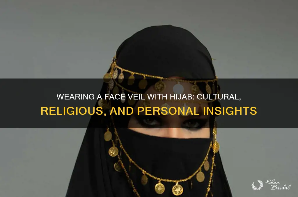 Wearing A Face Veil With Hijab: Cultural, Religious, And Personal ...