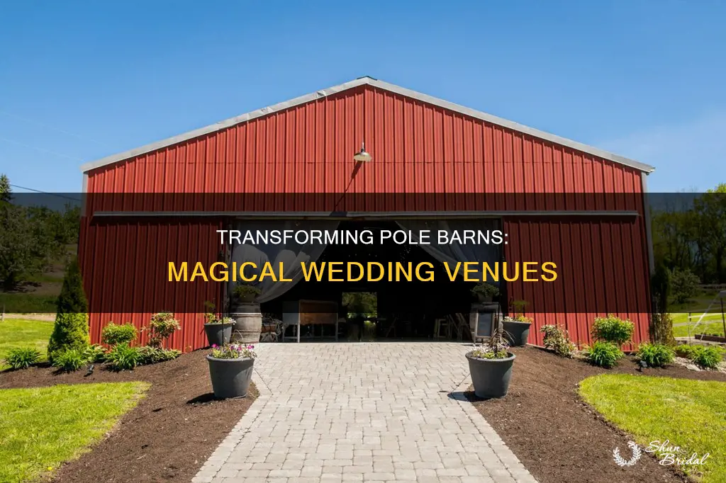 Transforming Pole Barns: Magical Wedding Venues | ShunBridal