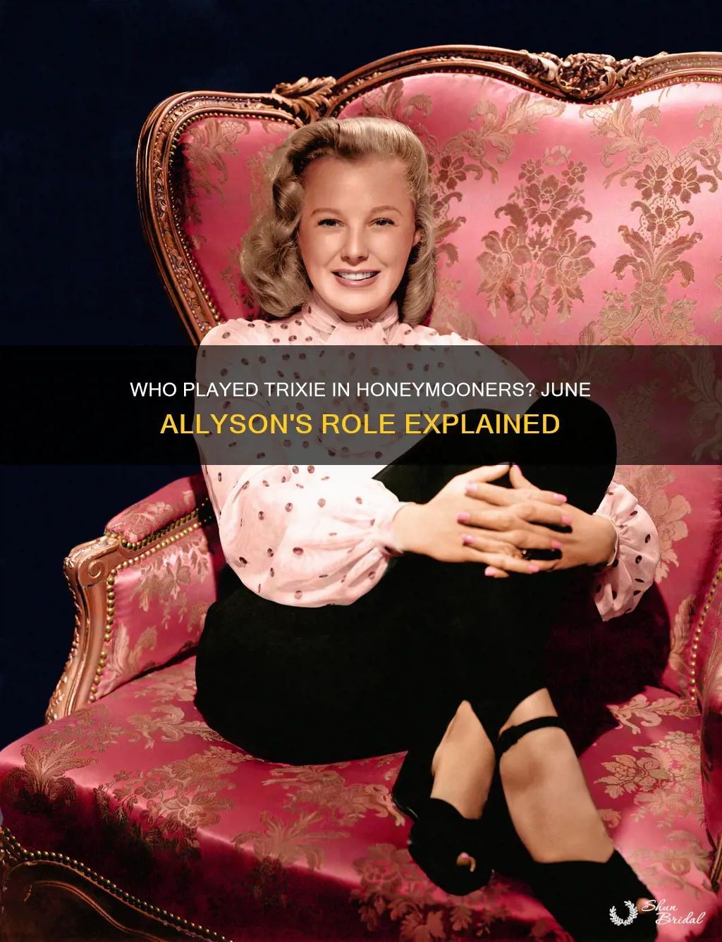 Who Played Trixie In Honeymooners? June Allyson's Role Explained ...
