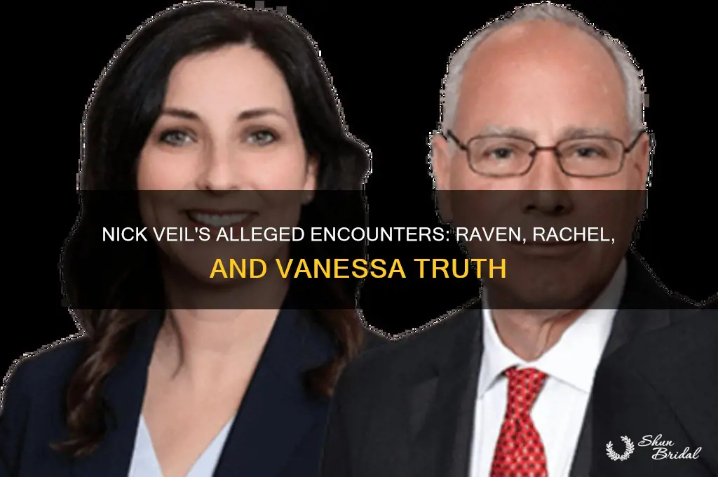 Nick Veil's Alleged Encounters: Raven, Rachel, And Vanessa Truth ...