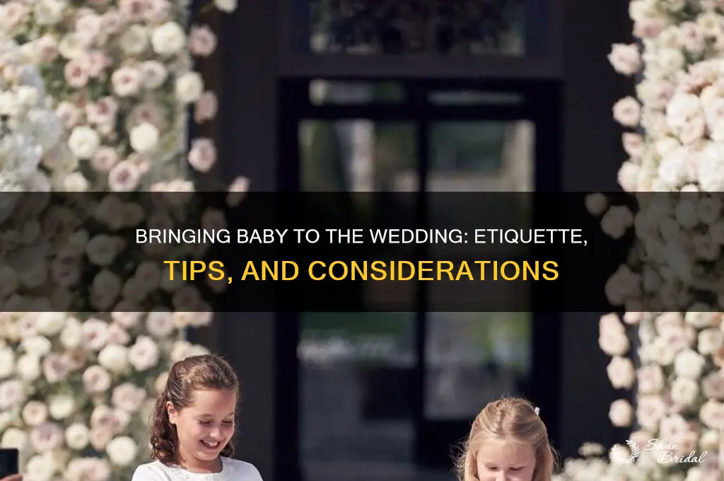 Bringing Baby To The Wedding: Etiquette, Tips, And Considerations ...