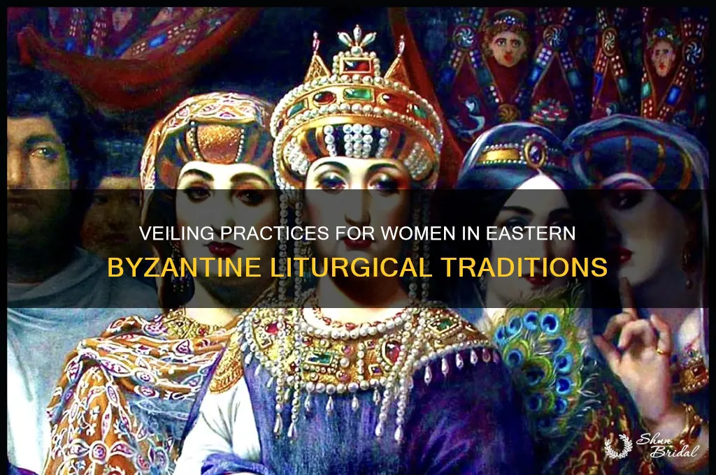 Veiling Practices For Women In Eastern Byzantine Liturgical Traditions ...