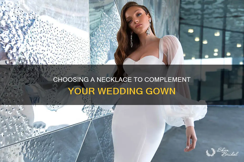 Choosing A Necklace To Complement Your Wedding Gown | ShunBridal