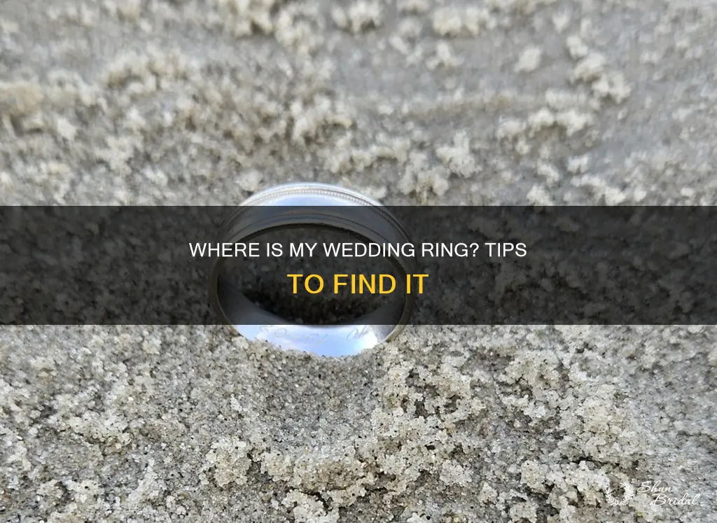 Where Is My Wedding Ring? Tips To Find It | ShunBridal