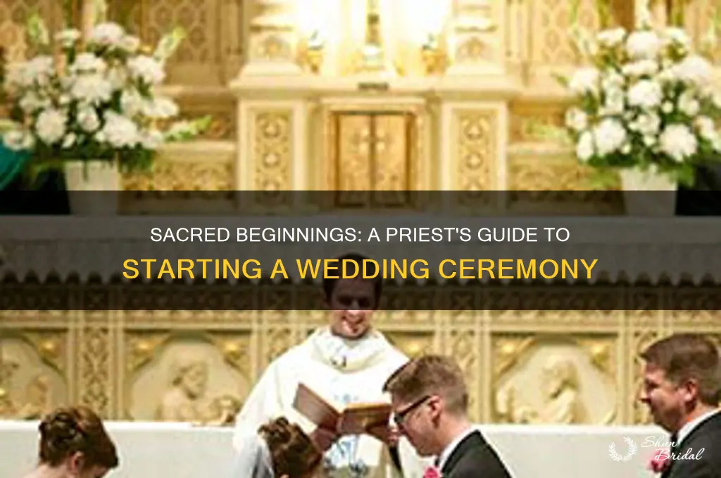 Sacred Beginnings: A Priest's Guide To Starting A Wedding Ceremony ...