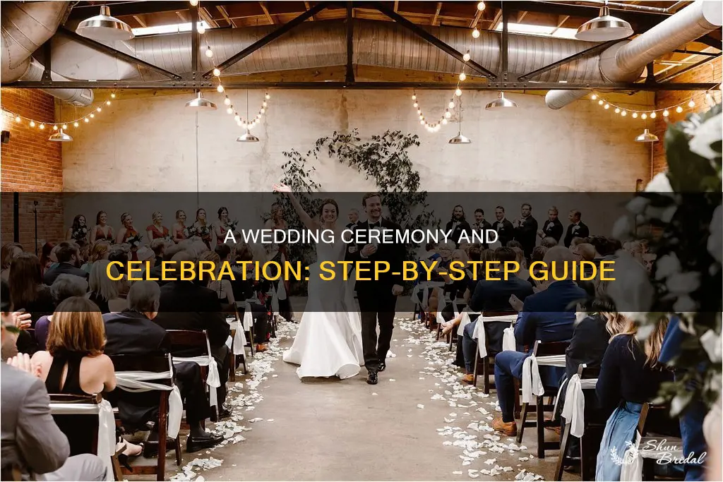 A Wedding Ceremony And Celebration: Step-By-Step Guide | ShunBridal