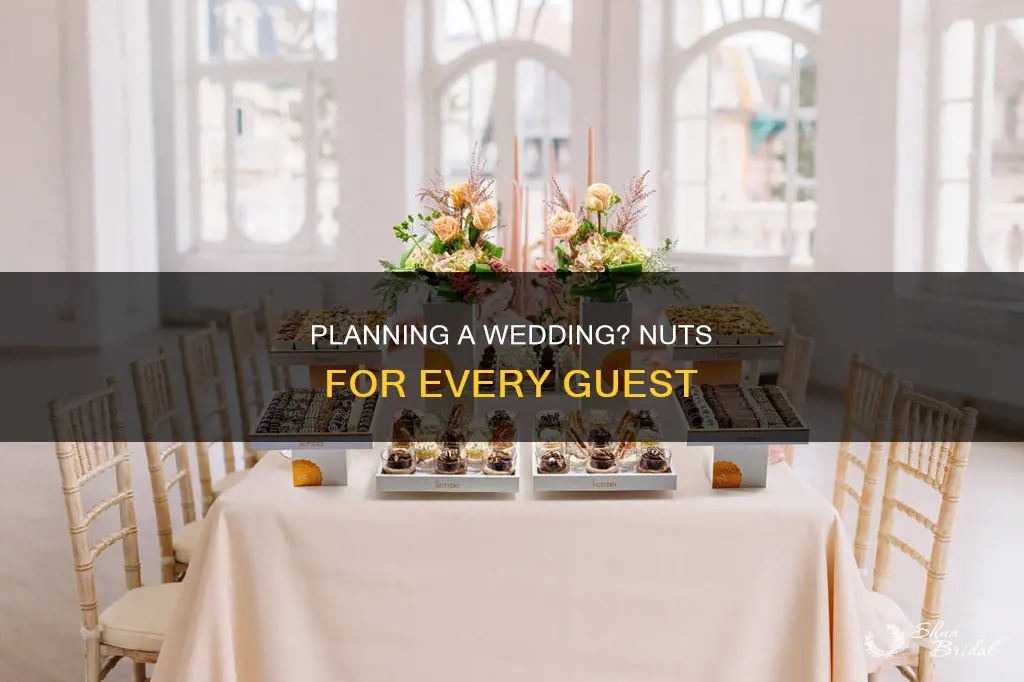 Planning A Wedding? Nuts For Every Guest | ShunBridal