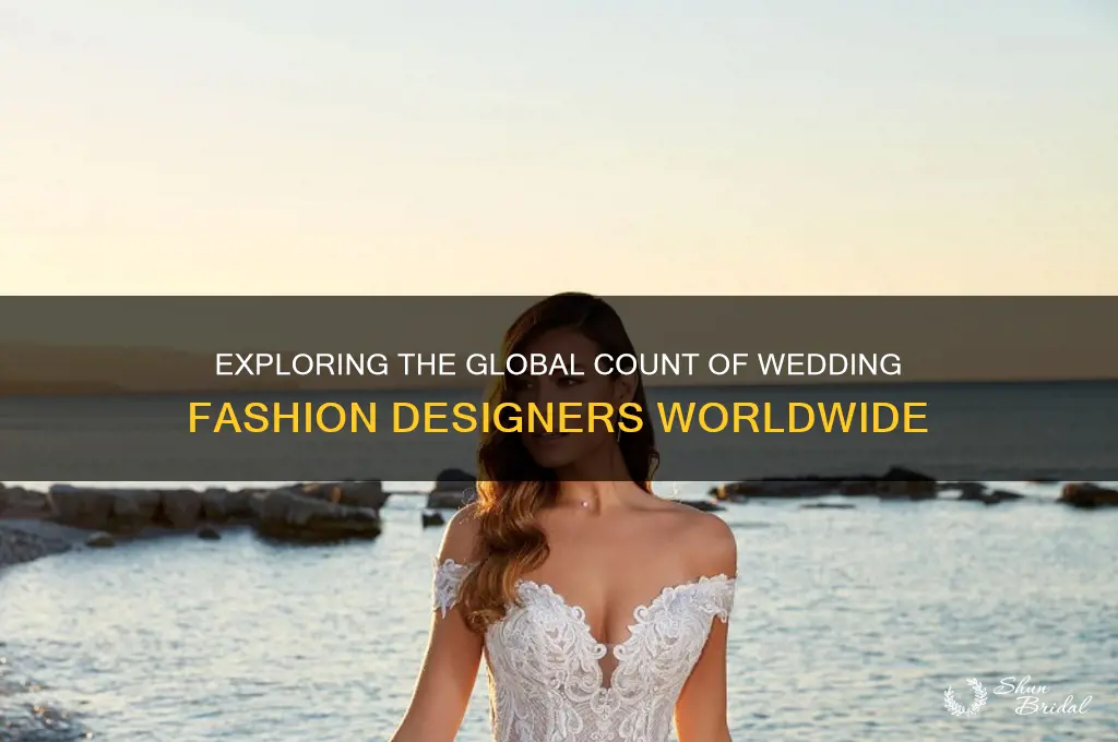Exploring The Global Count Of Wedding Fashion Designers Worldwide ...