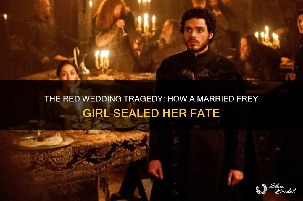 The Red Wedding Tragedy: How A Married Frey Girl Sealed Her Fate ...