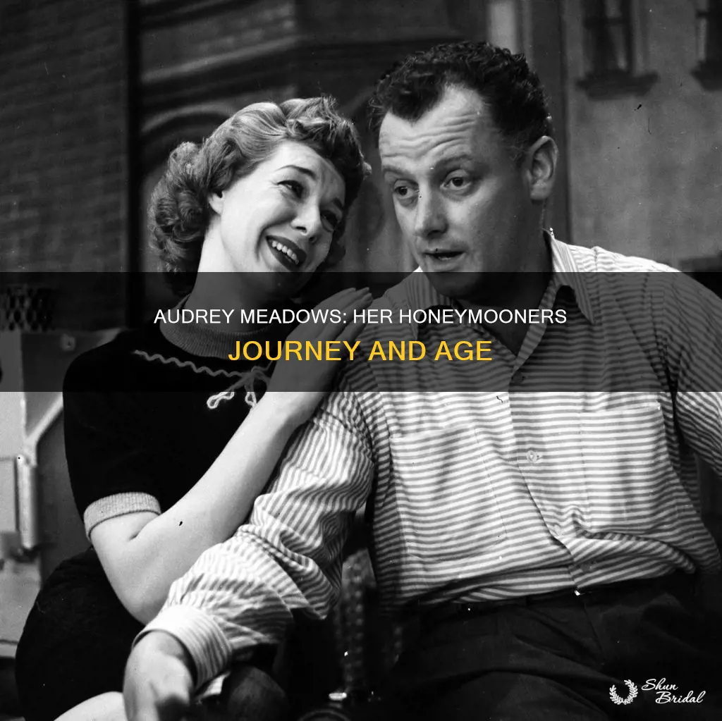 Audrey Meadows: Her Honeymooners Journey And Age | ShunBridal