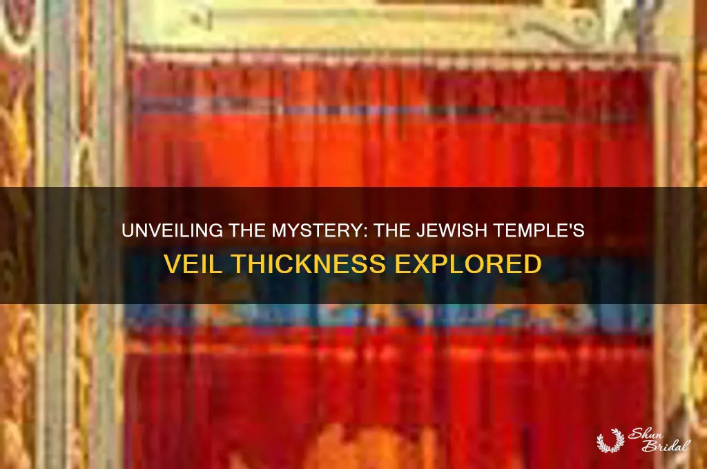 Unveiling The Mystery: The Jewish Temple's Veil Thickness Explored ...