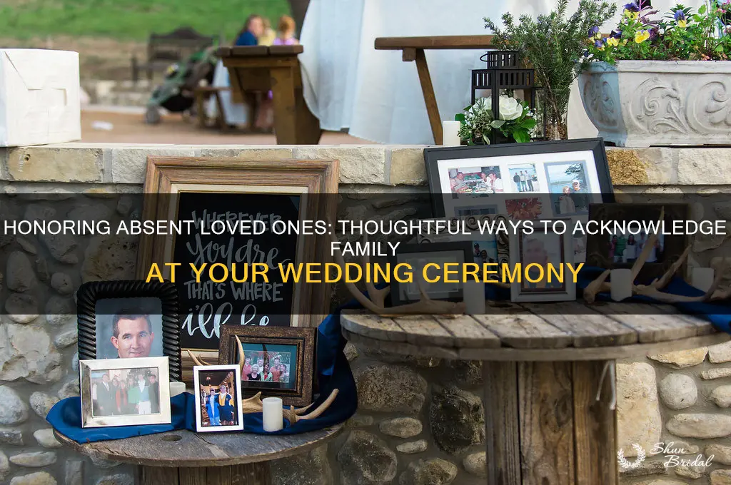 Honoring Absent Loved Ones: Thoughtful Ways To Acknowledge Family At ...