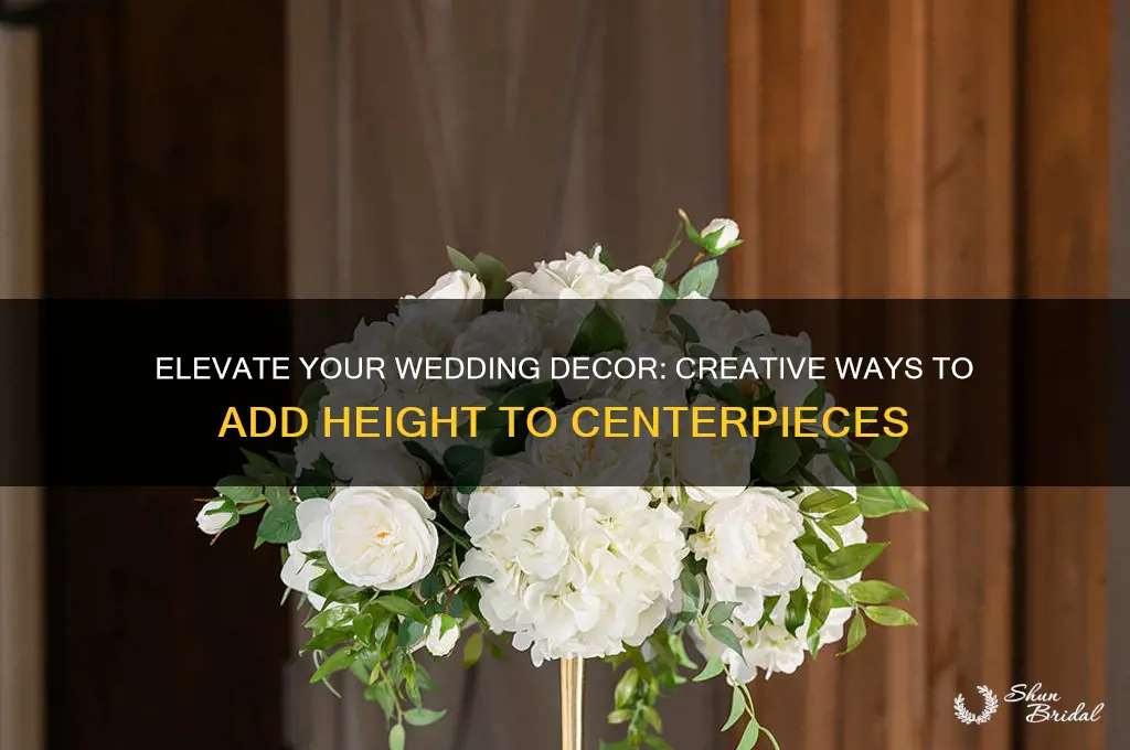 Elevate Your Wedding Decor: Creative Ways To Add Height To Centerpieces ...