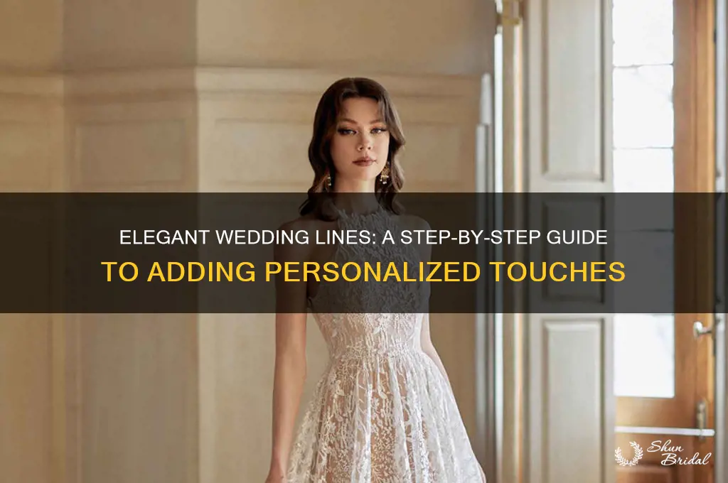Elegant Wedding Lines: A Step-By-Step Guide To Adding Personalized ...