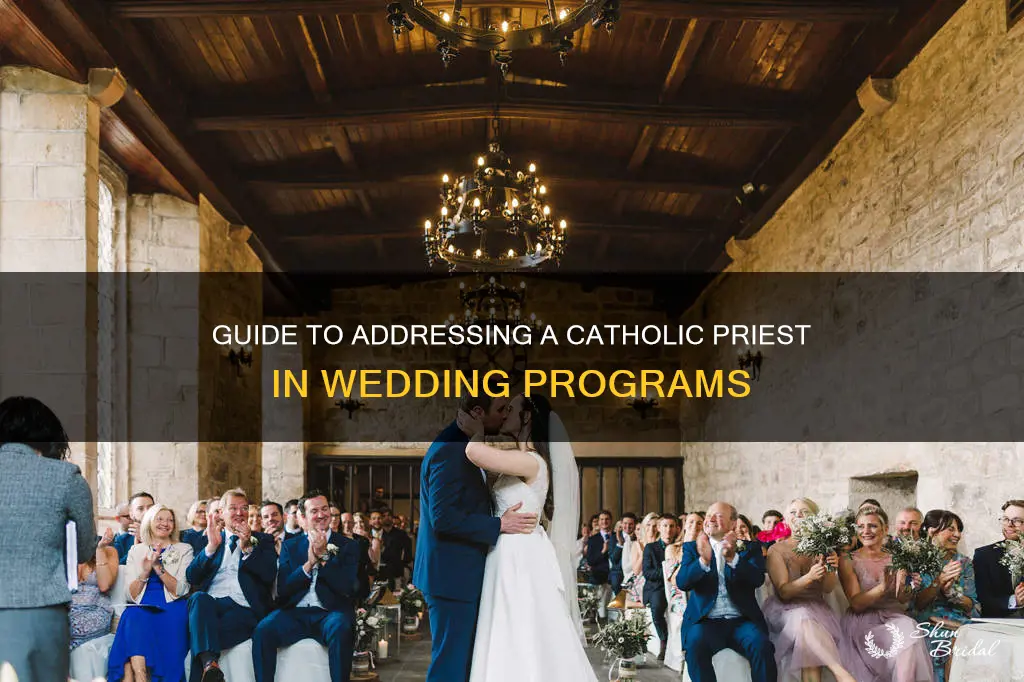 Guide To Addressing A Catholic Priest In Wedding Programs | ShunBridal