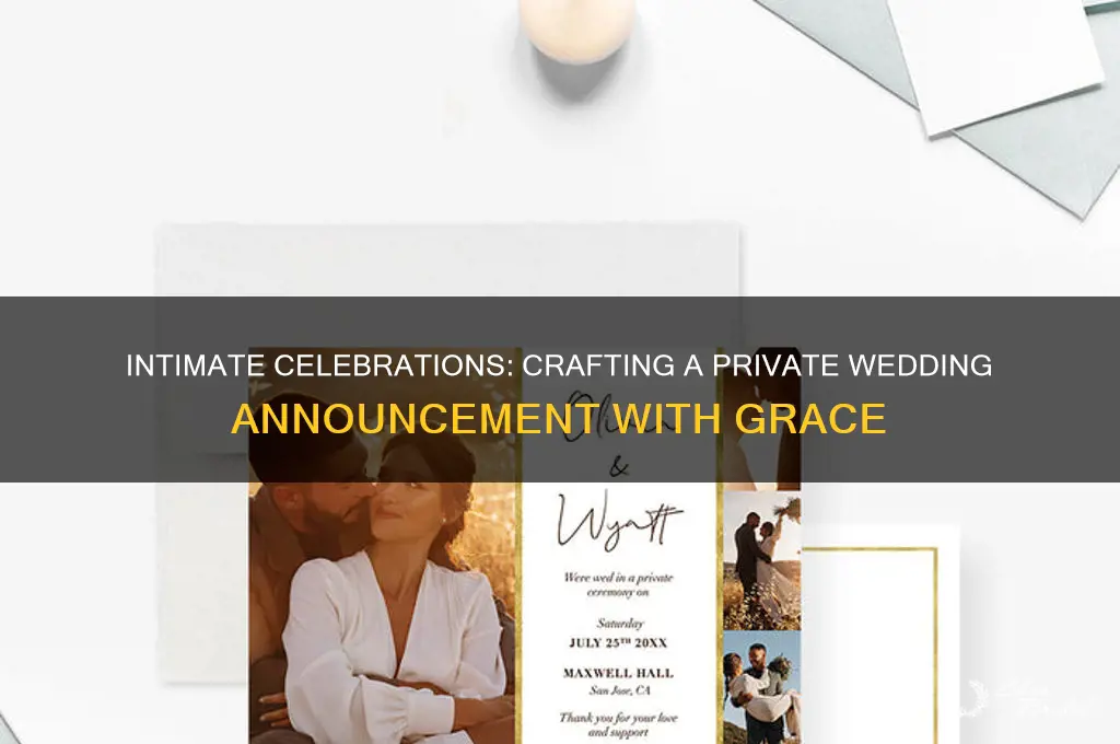 Intimate Celebrations: Crafting A Private Wedding Announcement With ...