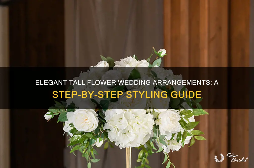 Elegant Tall Flower Wedding Arrangements: A Step-By-Step Styling Guide ...