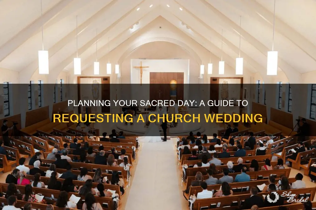 Planning Your Sacred Day: A Guide To Requesting A Church Wedding ...