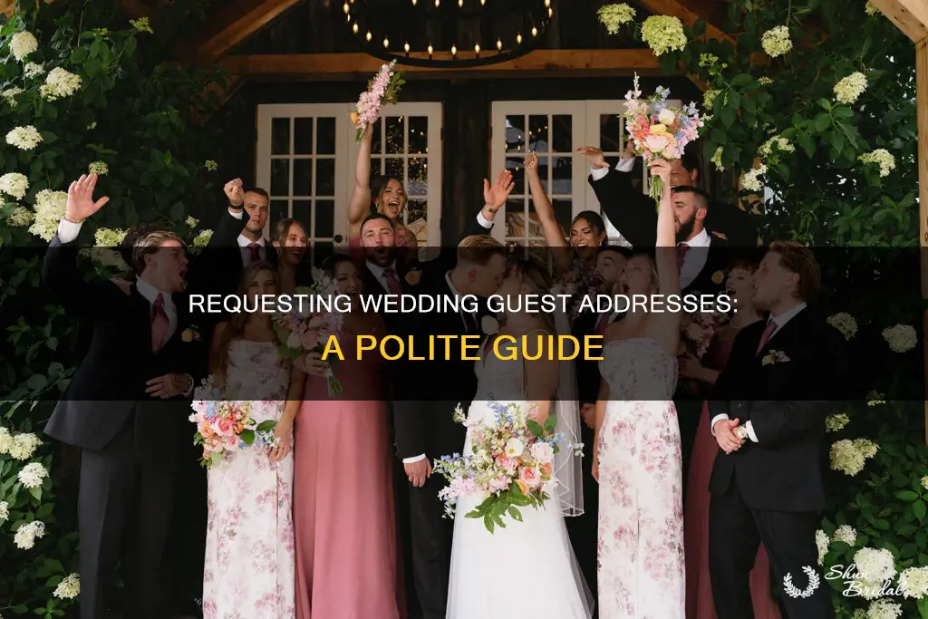 Requesting Wedding Guest Addresses: A Polite Guide | ShunBridal