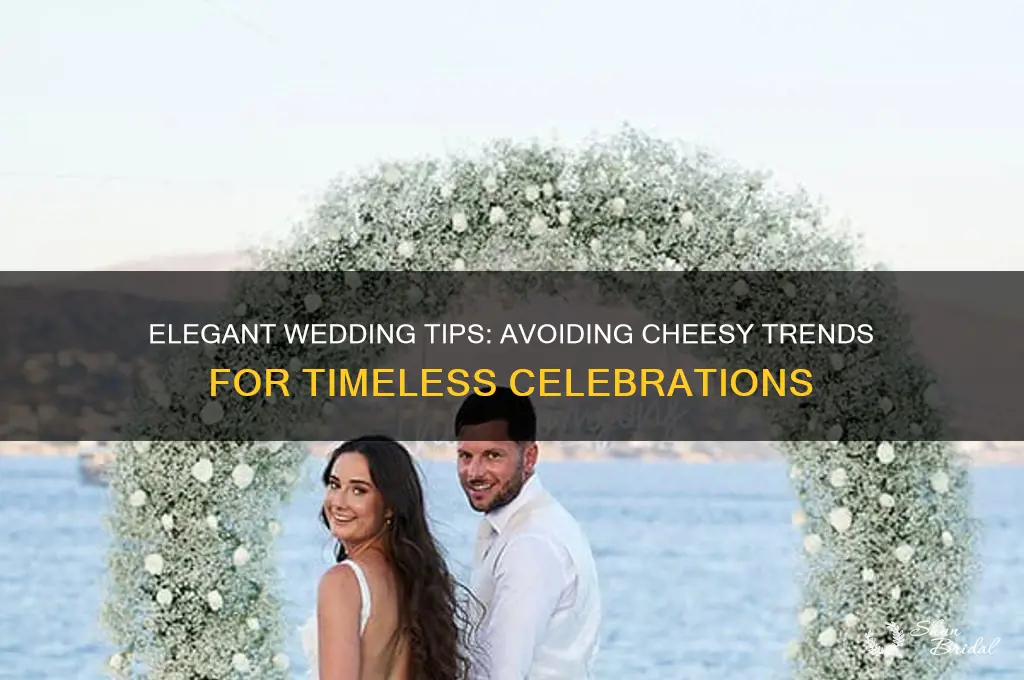 Elegant Wedding Tips: Avoiding Cheesy Trends For Timeless Celebrations ...