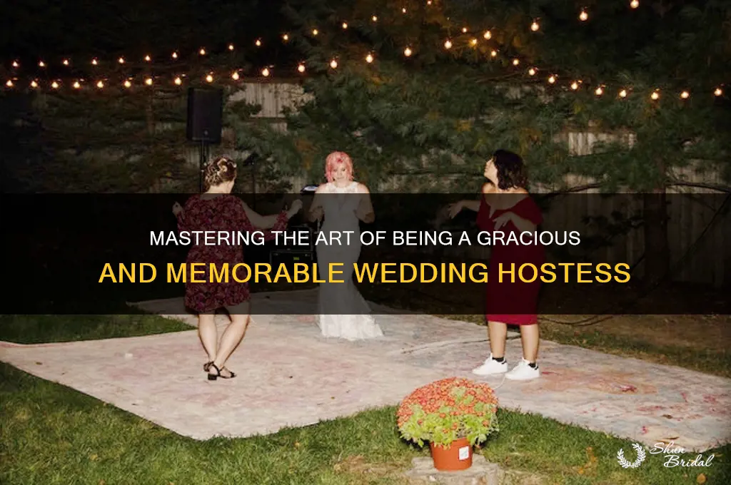 Mastering The Art Of Being A Gracious And Memorable Wedding Hostess ...