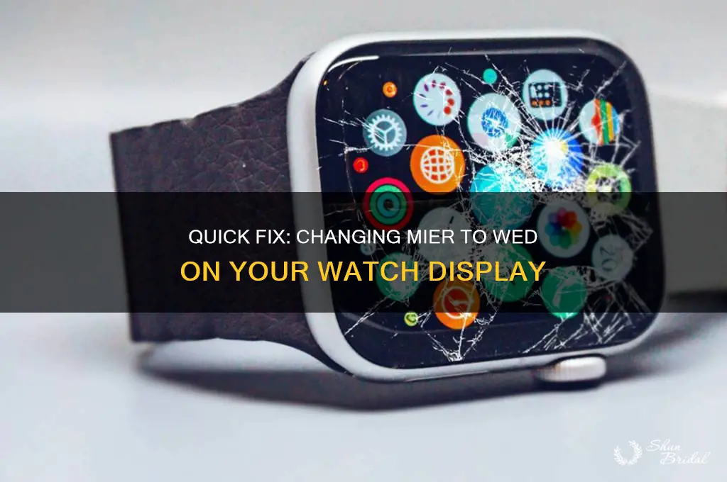 Quick Fix: Changing Mier To Wed On Your Watch Display | ShunBridal