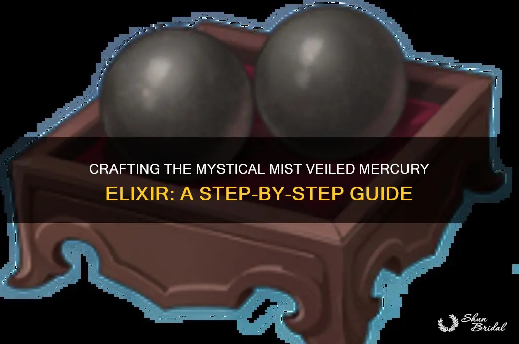 Crafting The Mystical Mist Veiled Mercury Elixir: A Step-By-Step Guide ...