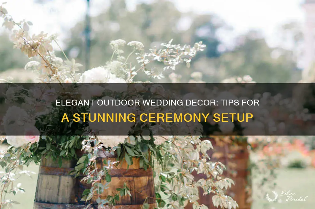 Elegant Outdoor Wedding Decor: Tips For A Stunning Ceremony Setup ...