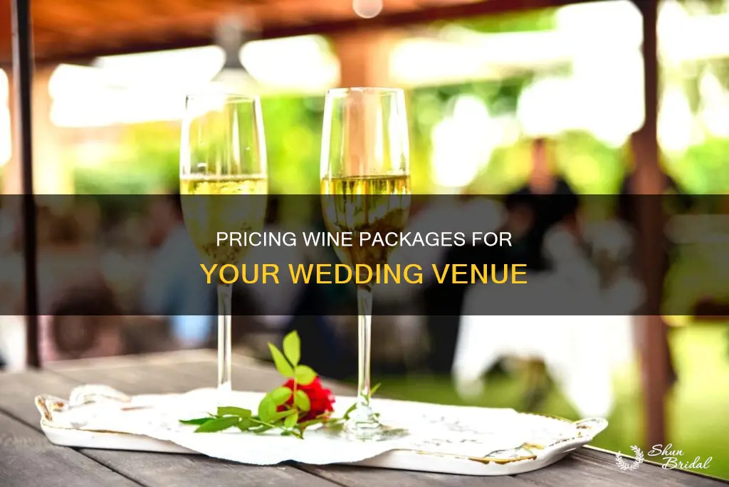 Pricing Wine Packages For Your Wedding Venue | ShunBridal