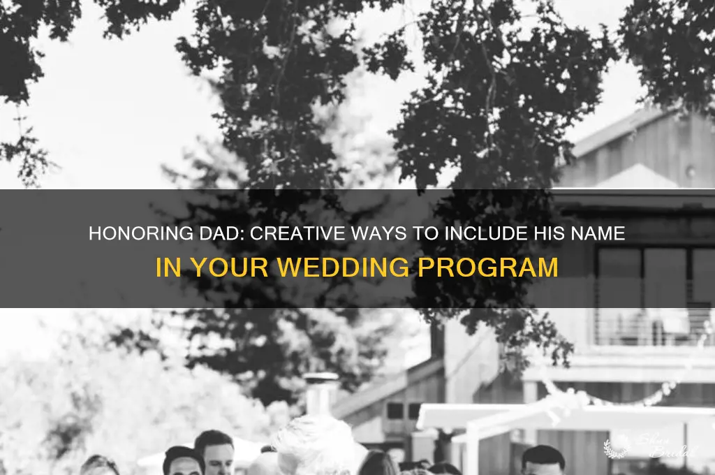 Honoring Dad: Creative Ways To Include His Name In Your Wedding Program ...