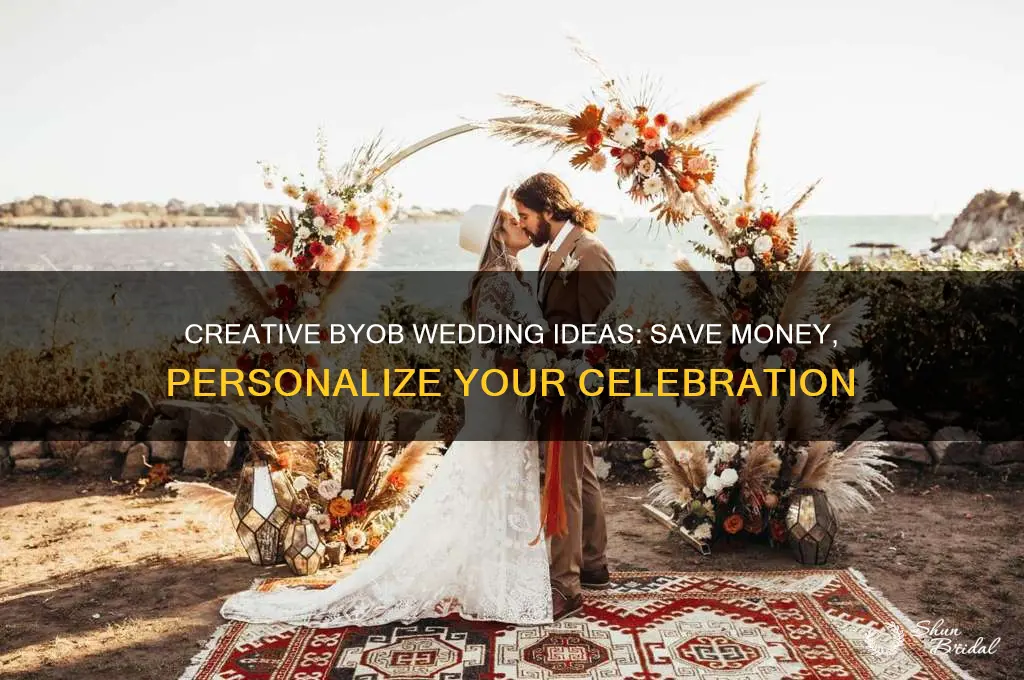 Creative Byob Wedding Ideas: Save Money, Personalize Your Celebration ...
