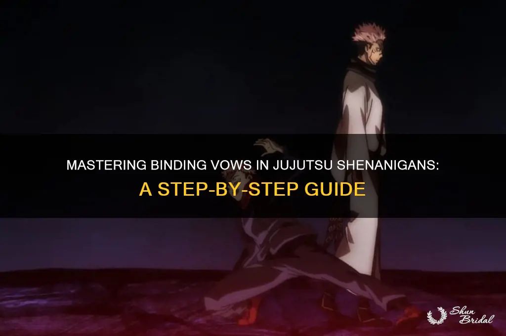 Mastering Binding Vows In Jujutsu Shenanigans: A Step-By-Step Guide ...