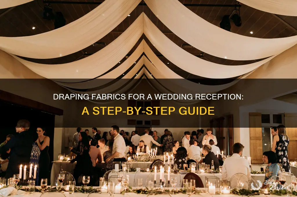 Draping Fabrics For A Wedding Reception: A Step-By-Step Guide | ShunBridal