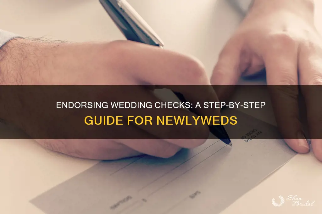 Endorsing Wedding Checks: A Step-By-Step Guide For Newlyweds | ShunBridal