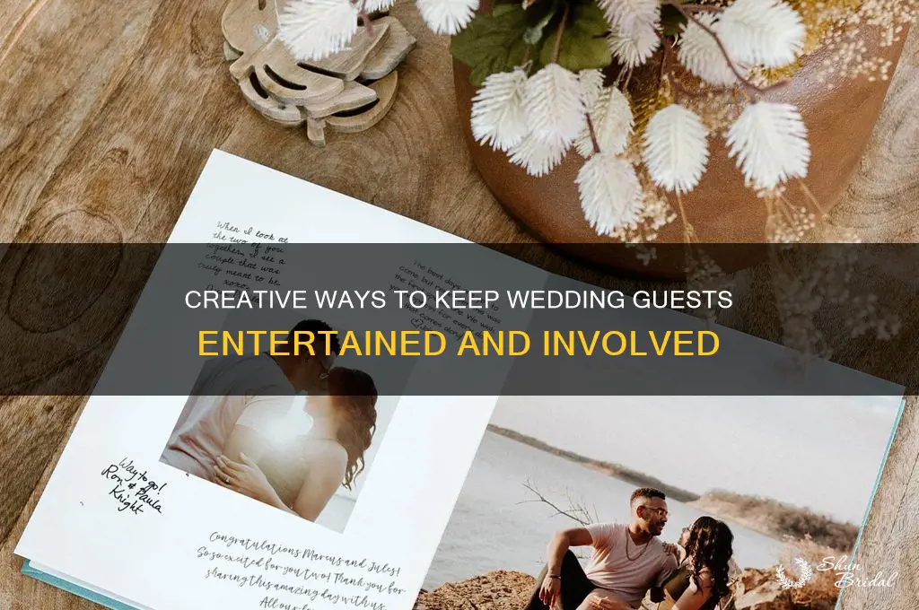 Creative Ways To Keep Wedding Guests Entertained And Involved | ShunBridal