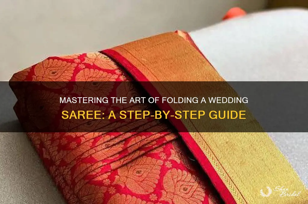 Mastering The Art Of Folding A Wedding Saree: A Step-By-Step Guide ...