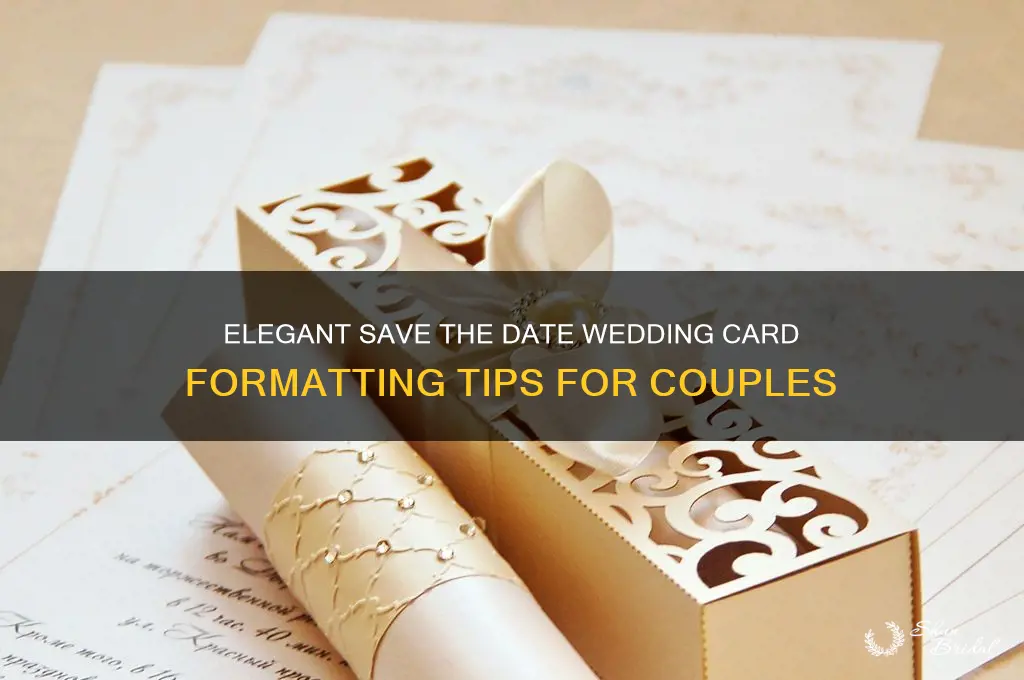 Elegant Save The Date Wedding Card Formatting Tips For Couples | ShunBridal