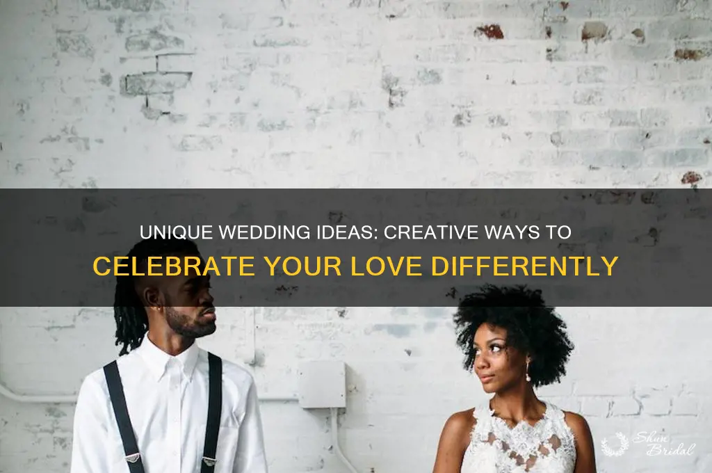 Unique Wedding Ideas: Creative Ways To Celebrate Your Love Differently ...