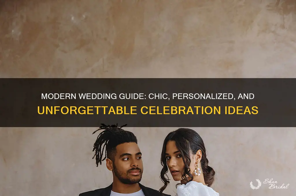 Modern Wedding Guide: Chic, Personalized, And Unforgettable Celebration ...