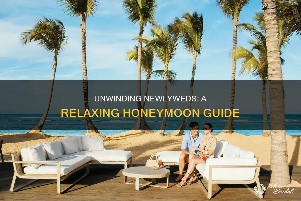 Unwinding Newlyweds: A Relaxing Honeymoon Guide | ShunBridal