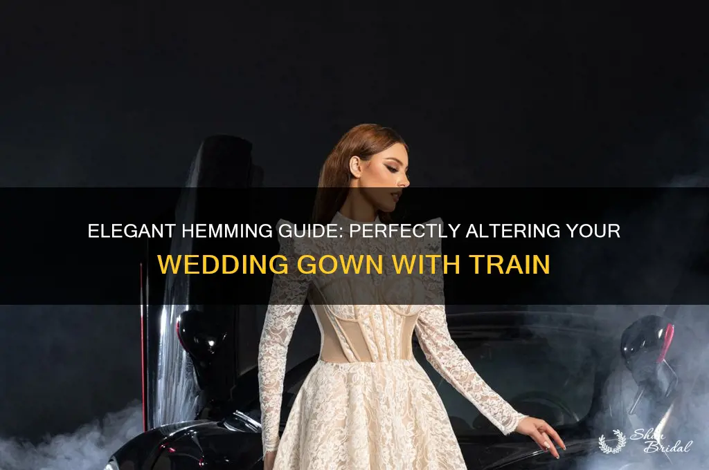 Elegant Hemming Guide: Perfectly Altering Your Wedding Gown With Train ...