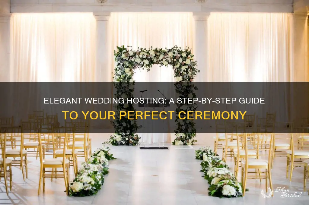 Elegant Wedding Hosting: A Step-By-Step Guide To Your Perfect Ceremony ...