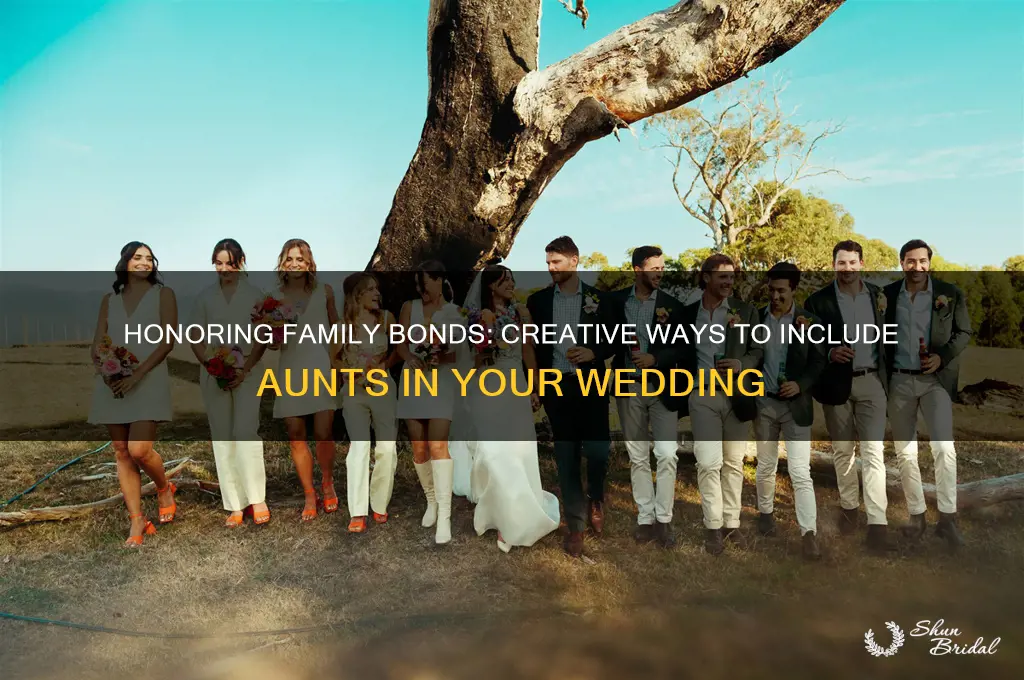 Honoring Family Bonds: Creative Ways To Include Aunts In Your Wedding ...