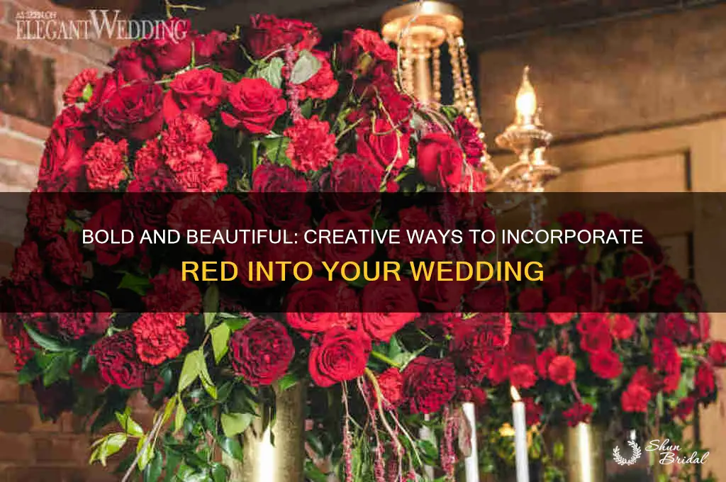 Bold And Beautiful: Creative Ways To Incorporate Red Into Your Wedding ...