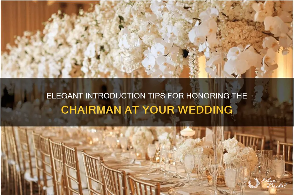 Elegant Introduction Tips For Honoring The Chairman At Your Wedding ...