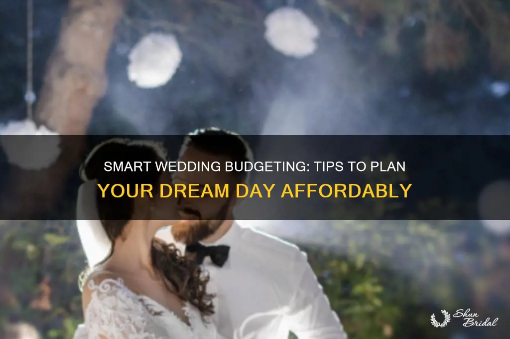Smart Wedding Budgeting: Tips To Plan Your Dream Day Affordably ...