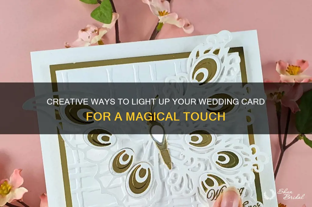 Creative Ways To Light Up Your Wedding Card For A Magical Touch ...