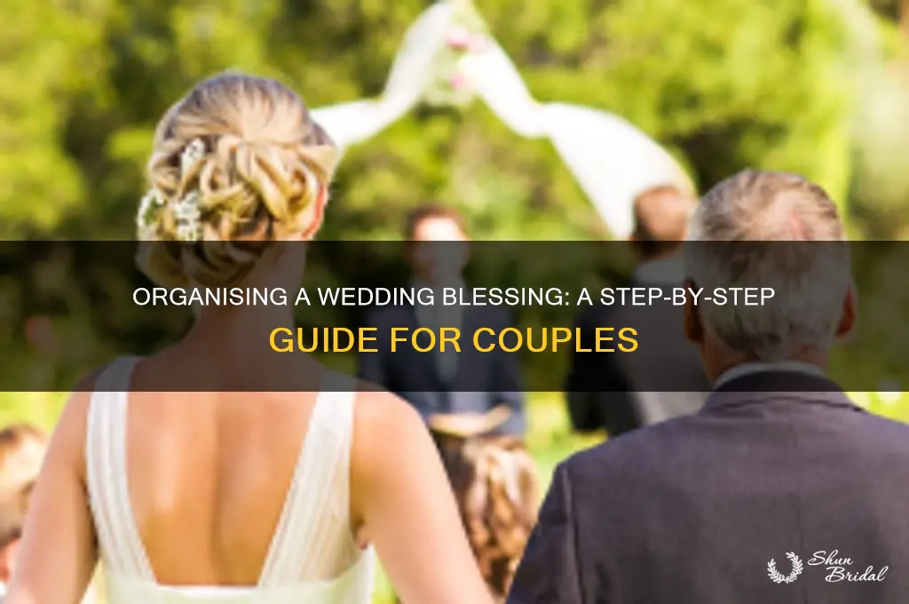 Organising A Wedding Blessing: A Step-By-Step Guide For Couples ...
