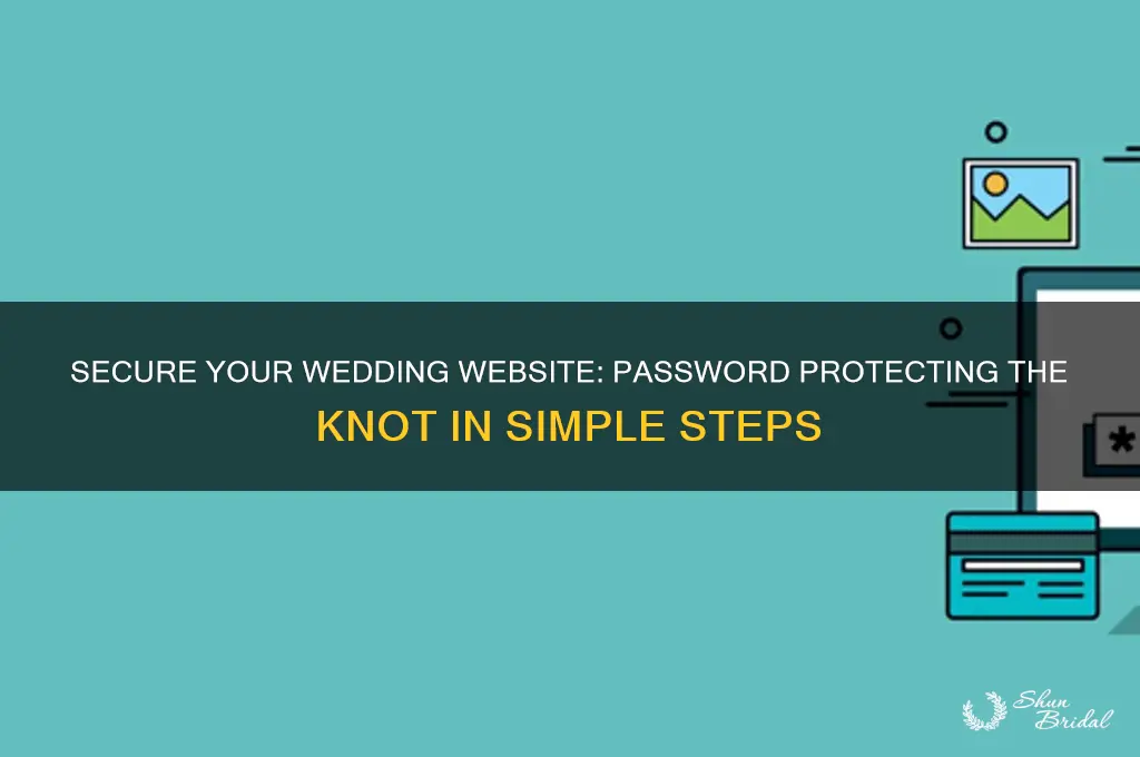 Secure Your Wedding Website: Password Protecting The Knot In Simple ...